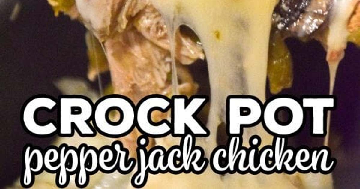 Crock Pot Pepper Jack Chicken Recipe — Samsung Food