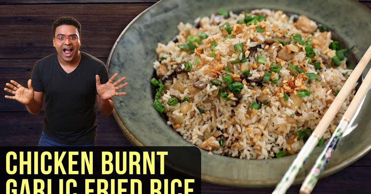 Burnt Garlic Chicken Fried Rice Recipe | How To Make Chicken Fried Rice ...