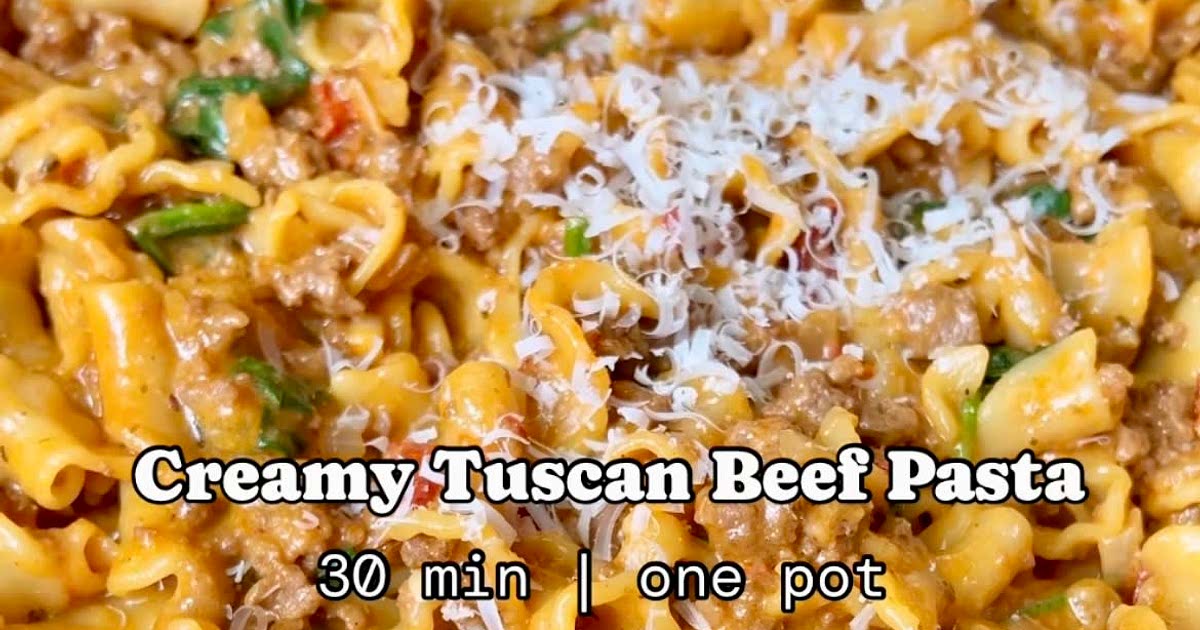 Creamy Tuscan Beef Pasta Recipe | Samsung Food App